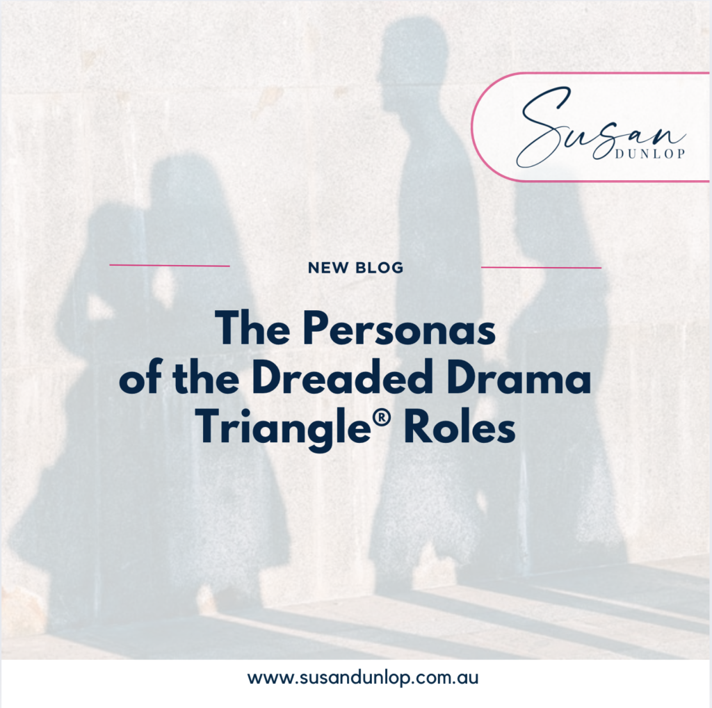 The Personas of the Dreaded Drama Triangle® Roles - Lead Believe Create ...